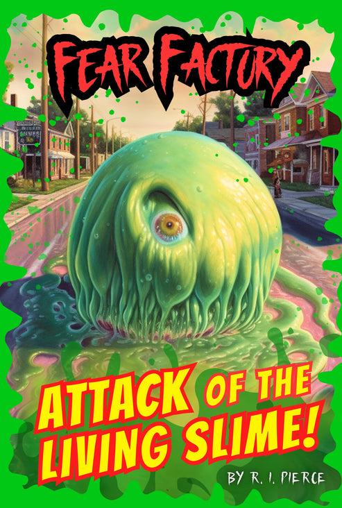 ATTACK of the LIVING SLIME! Young Adult Horror Similar to Goosebumps ...